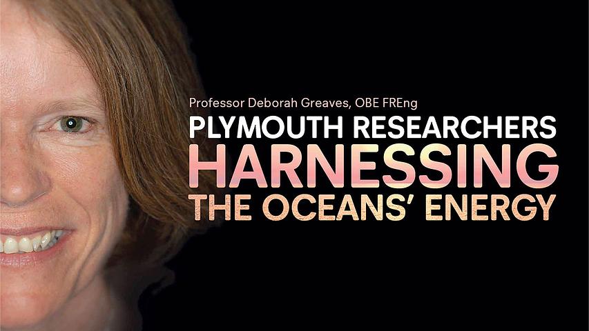 Plymouth Pioneer: Professor Deborah Greaves, OBE FREng - University of ...